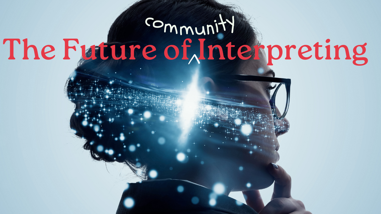 Community Interpreting in the Age of AI: A Field in Transition - The Interpreter's Lab ...